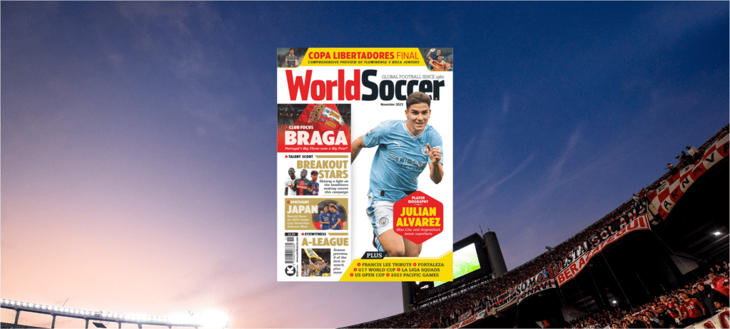 Out now: World Soccer November 2023 - World Soccer